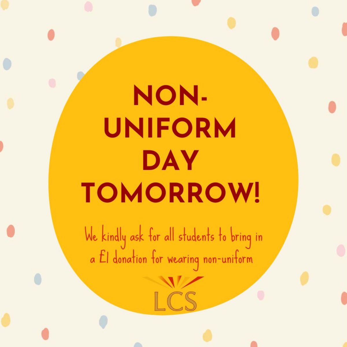 Students' Choice: Non-Uniform Day Tomorrow! 🌟 Thursday 25th July 2024 ...
